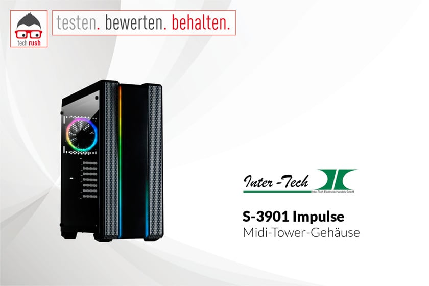 Produkttester gesucht: Inter-Tech S-3901 Impulse, Tower-Gehäuse